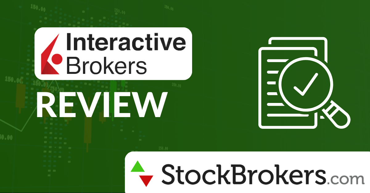 Interactive Brokers Review 2025: Pros & Cons - StockBrokers.com